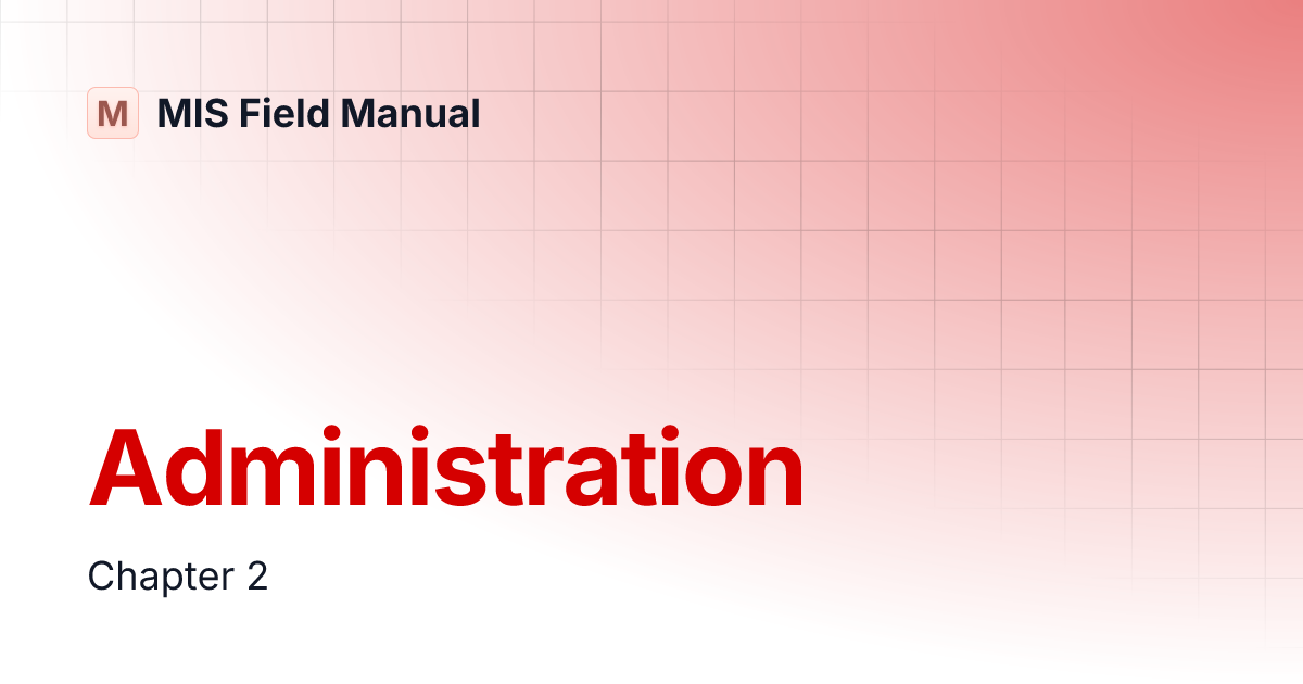 Administration | MIS Field Manual