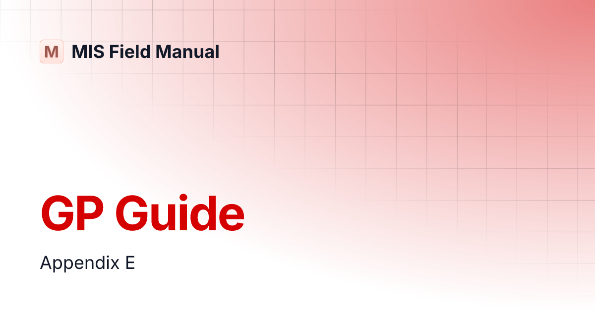 GP Guide | MIS Field Manual